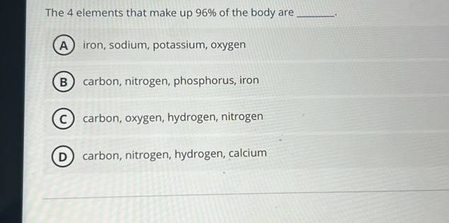 The 4 elements that make up 96 of the body | StudyX