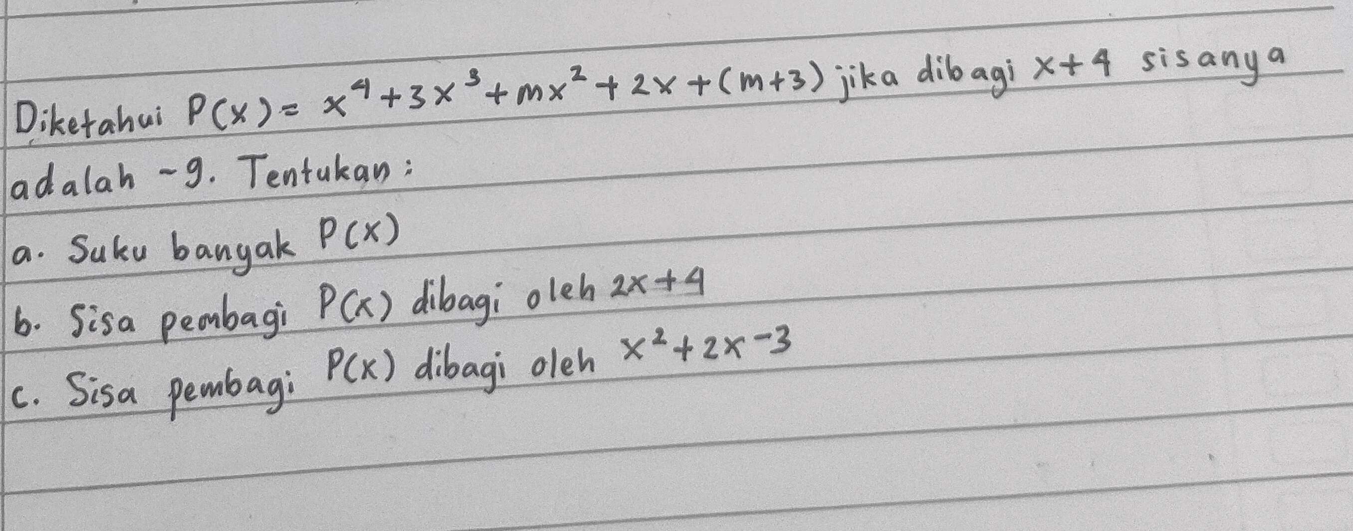 Diketahui P(x)=x4+3 x3+m x2+2 x+(m+3) jika | StudyX
