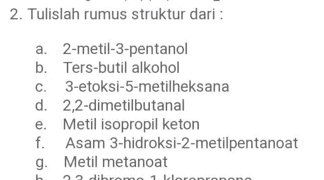 2 Tulislah rumus struktur dari a | StudyX