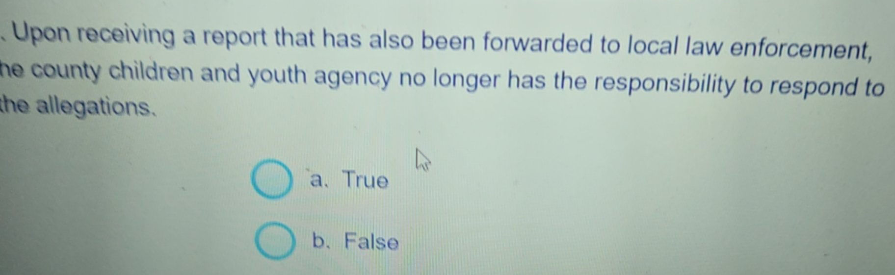 Upon receiving a report that has also been