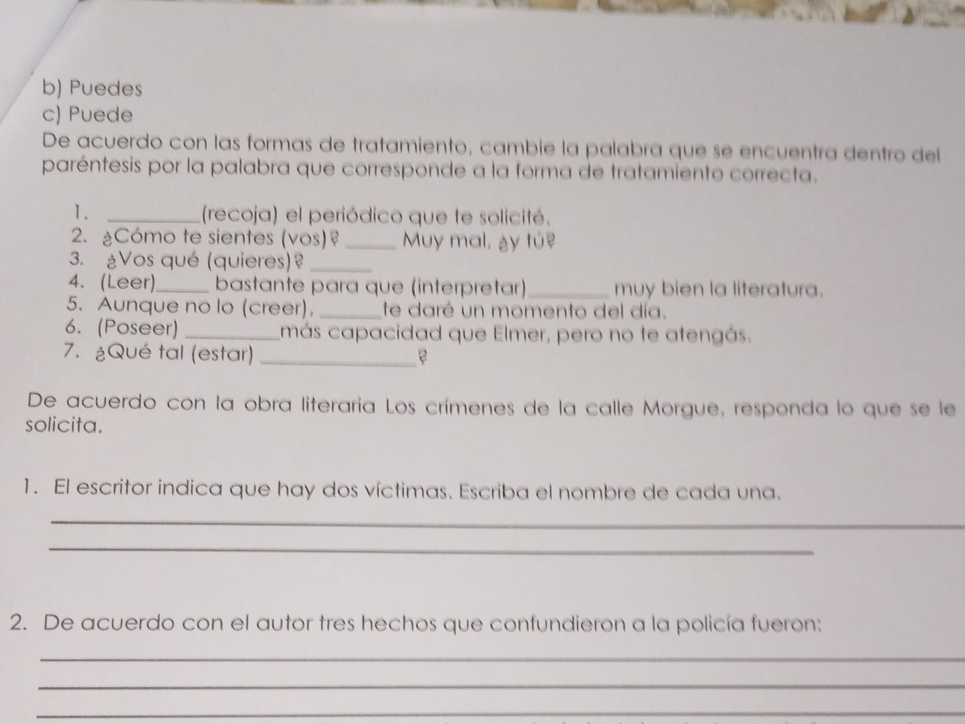 De acuerdo con las formas de tratamiento, | StudyX
