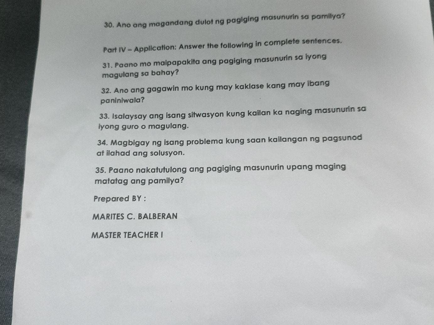 30. Ano ang magandang dulot ng pagiging | StudyX