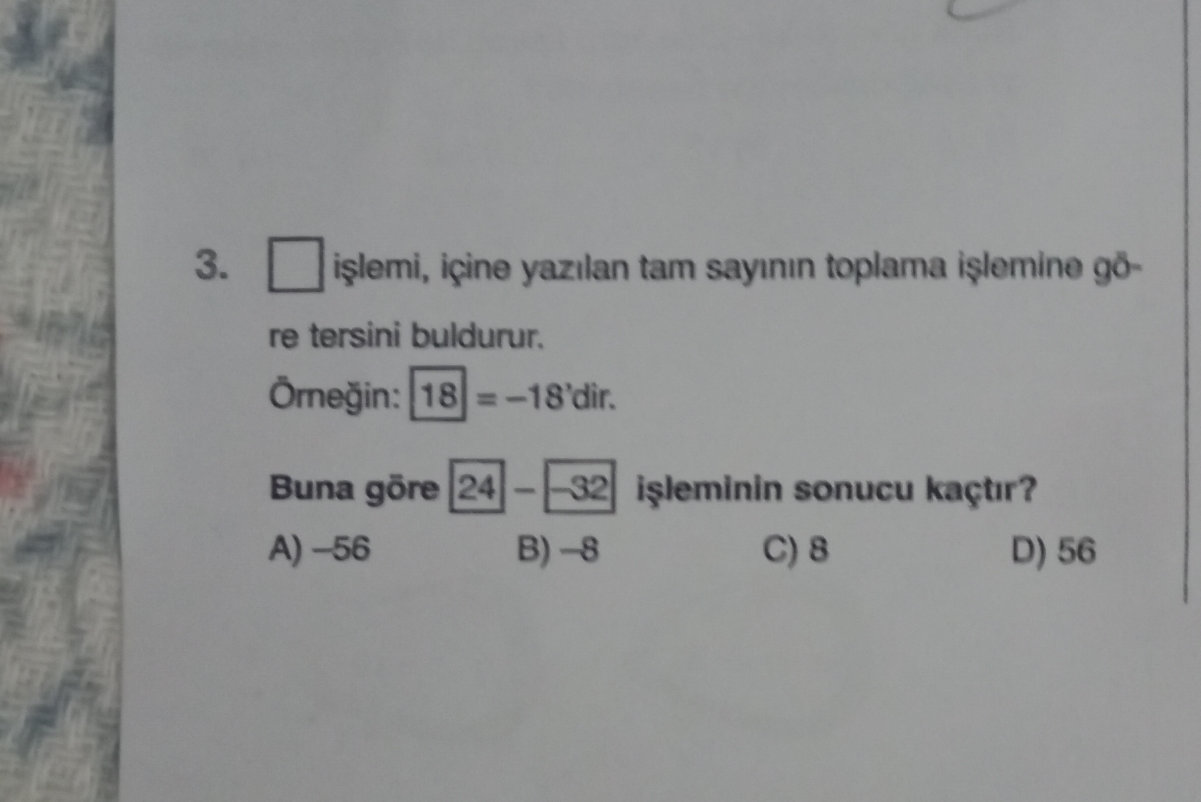 3. $ $ işlemi, içine yazılan tam sayının | StudyX