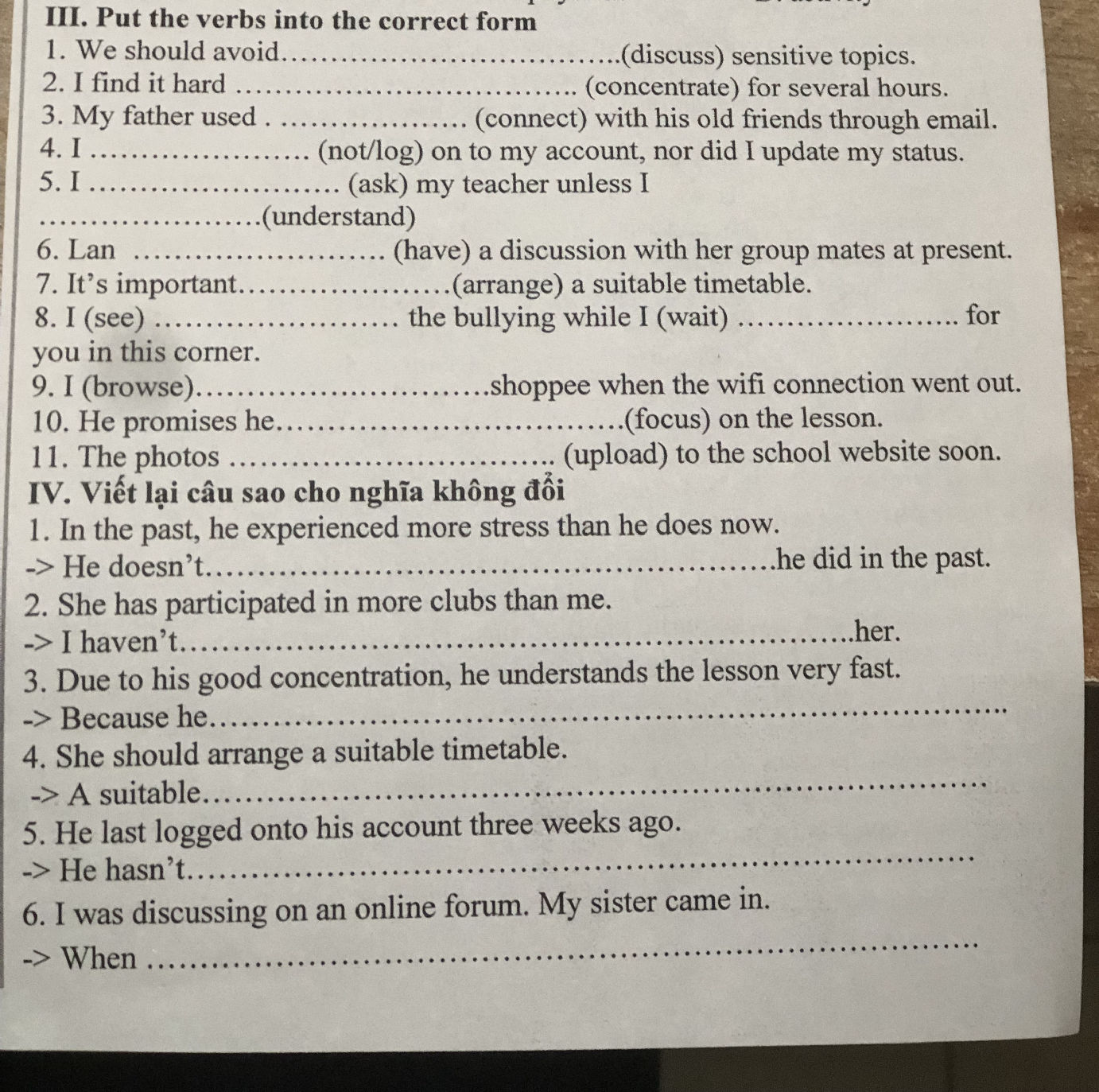 III. Put the verbs into the correct form 1. | StudyX