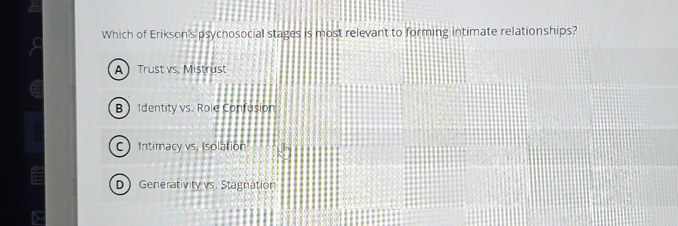 Which of Erikson's psychosocial stages is | StudyX