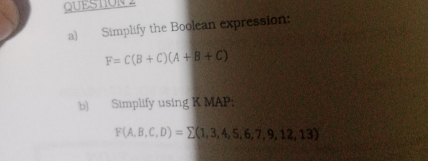a) Simplify the Boolean expression: $$F = | StudyX