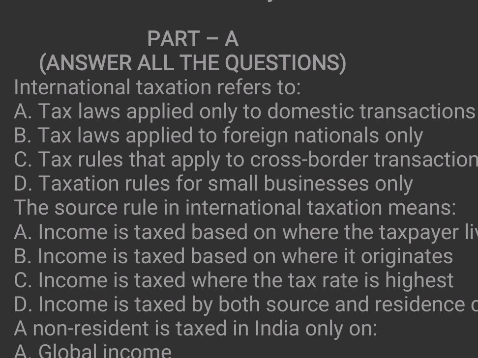 International taxation refers to: A. Tax | StudyX