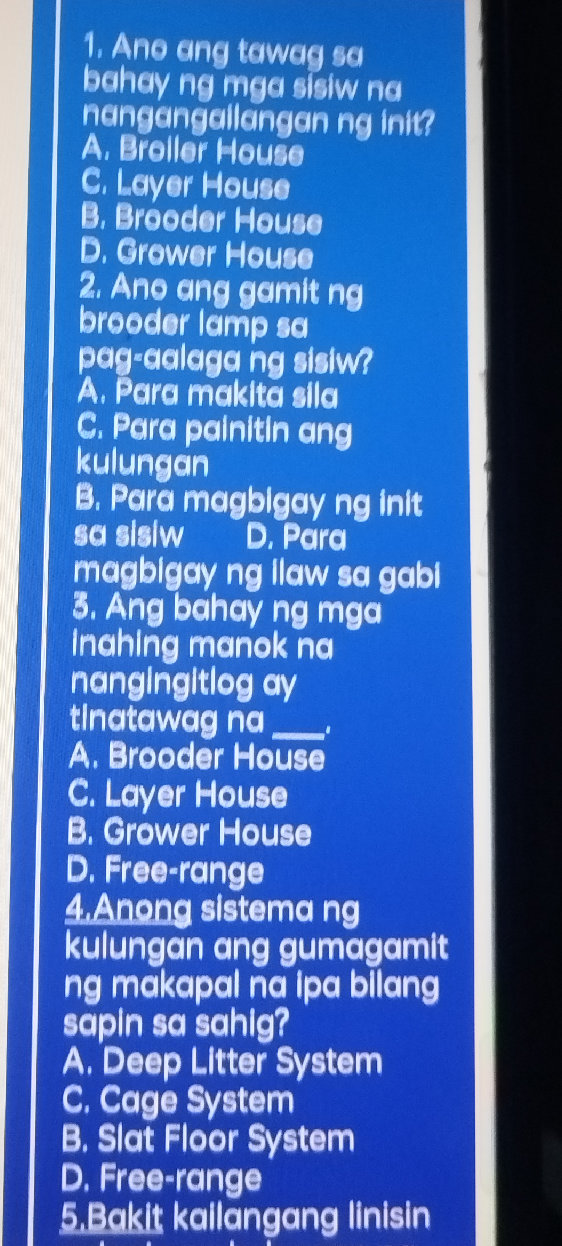 1. Ano ang tawag sa bahay ng mga sisiw na | StudyX