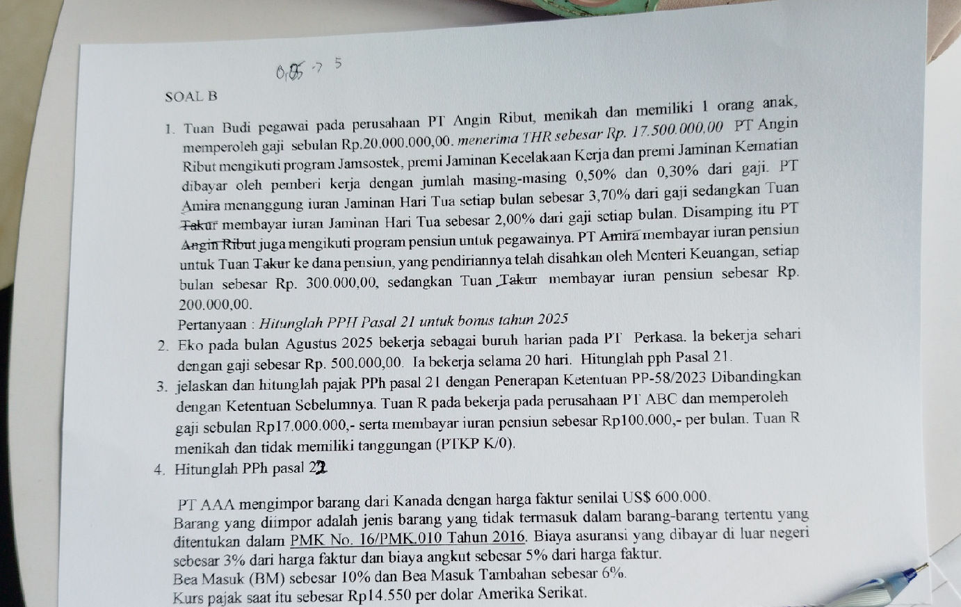 SOAL B 1. Tuan Budi pegawai pada perusahaan | StudyX
