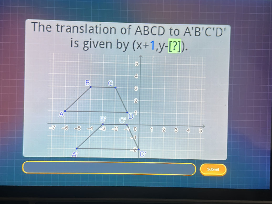 The translation of ABCD to A'B'C'D' is given | StudyX