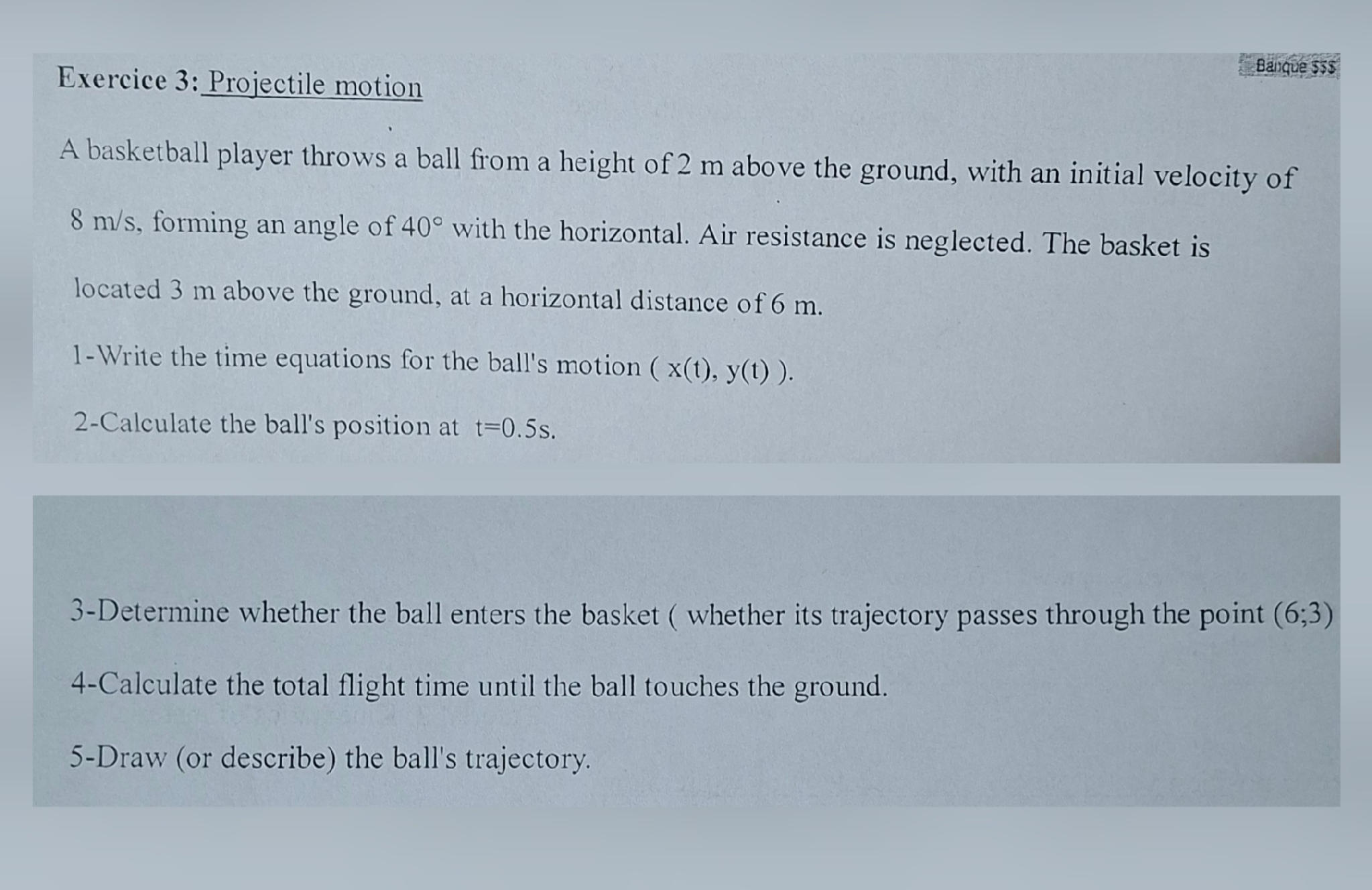 Exercice 3: Projectile motion A basketball | StudyX