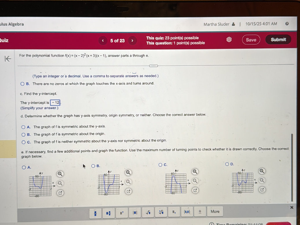 For the polynomial function $f(x) = | StudyX