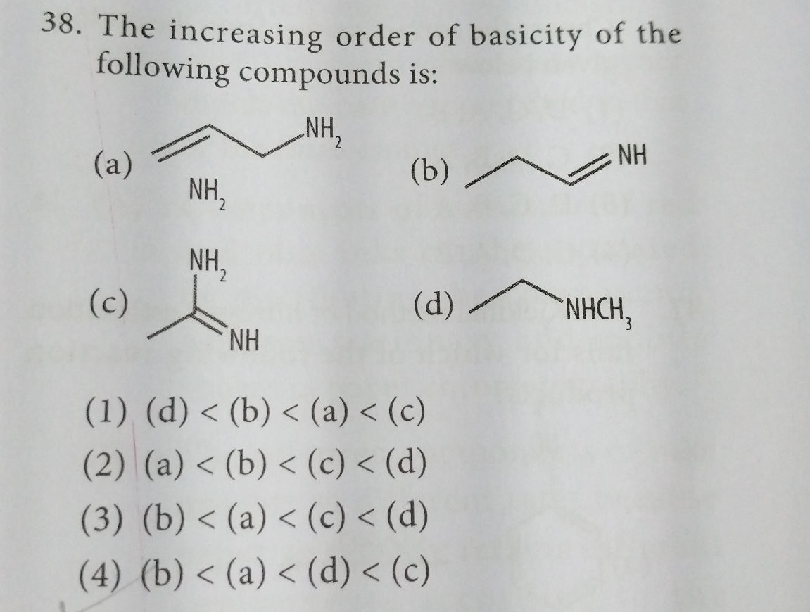 38. The increasing order of basicity of the | StudyX