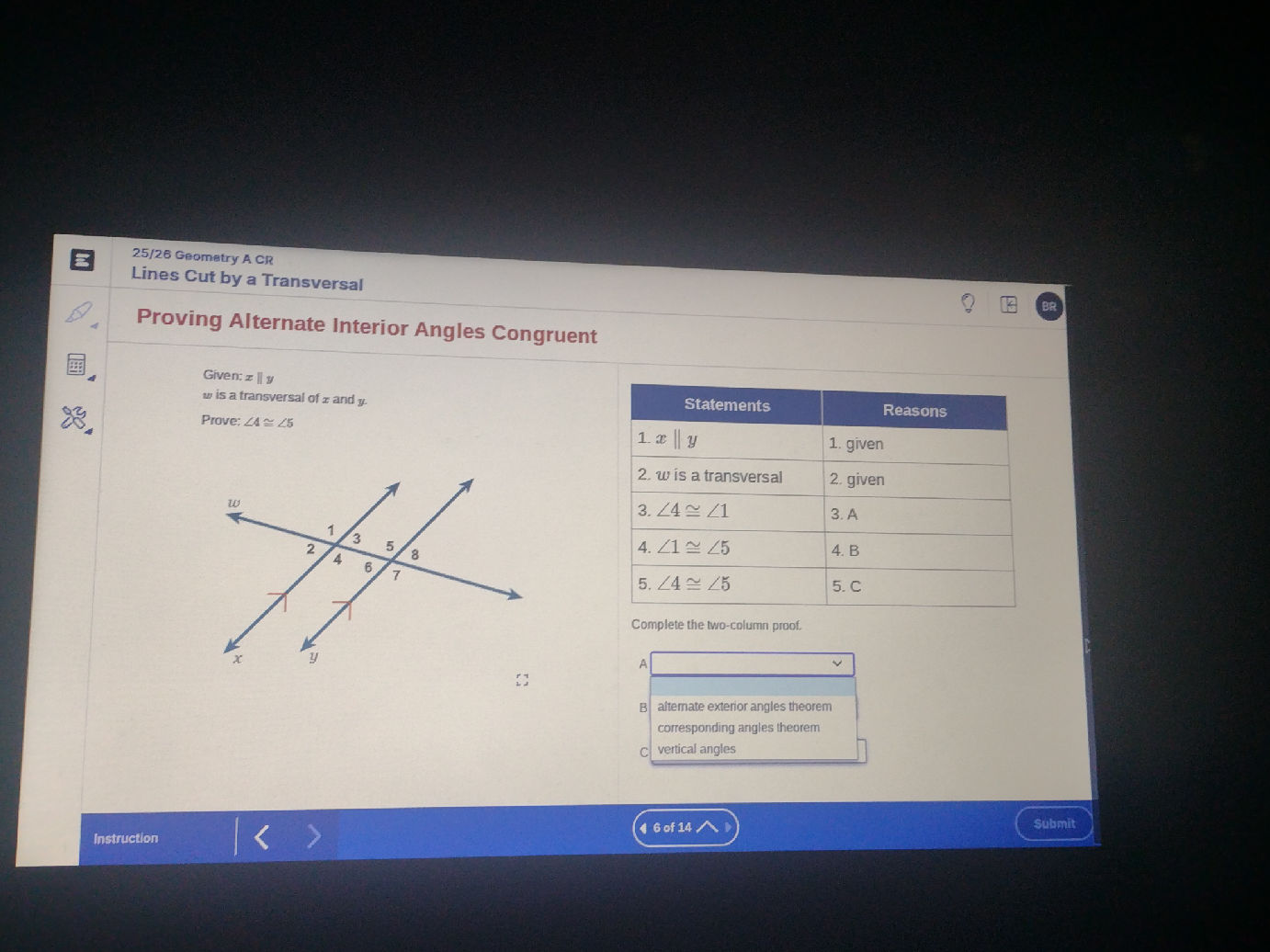 Complete the two-column proof. **Given:** | StudyX