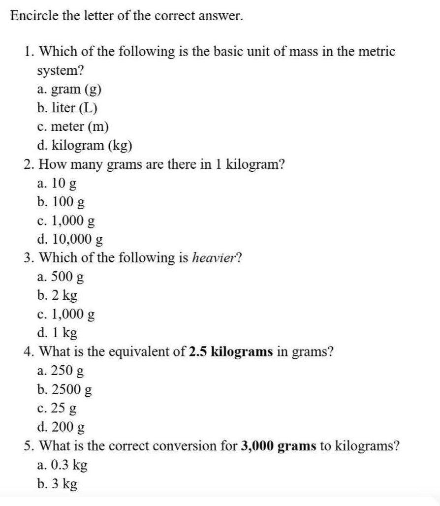 Encircle the letter of the correct answer. | StudyX