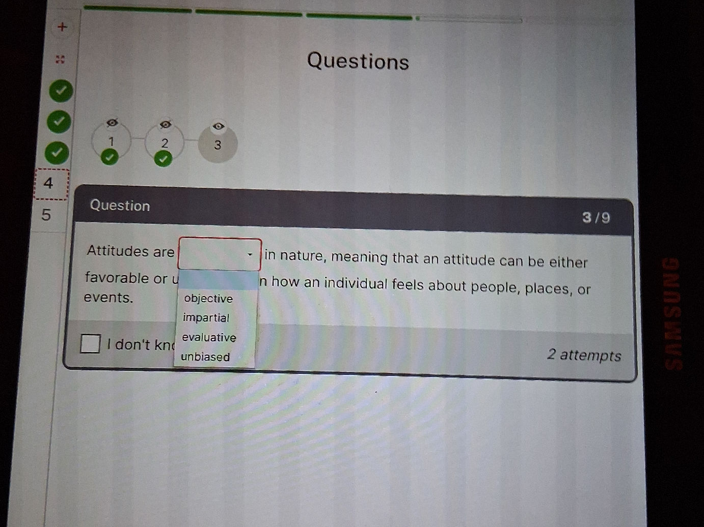 Attitudes are [BLANK] in nature, meaning | StudyX