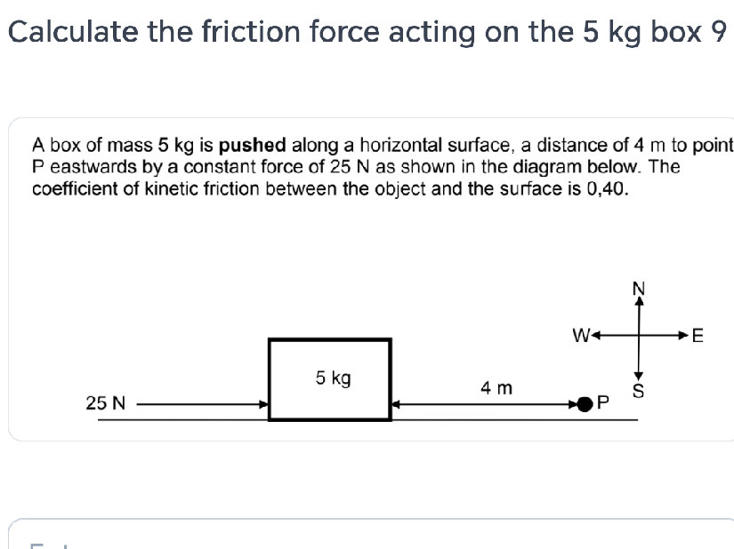 Calculate the friction force acting on the | StudyX
