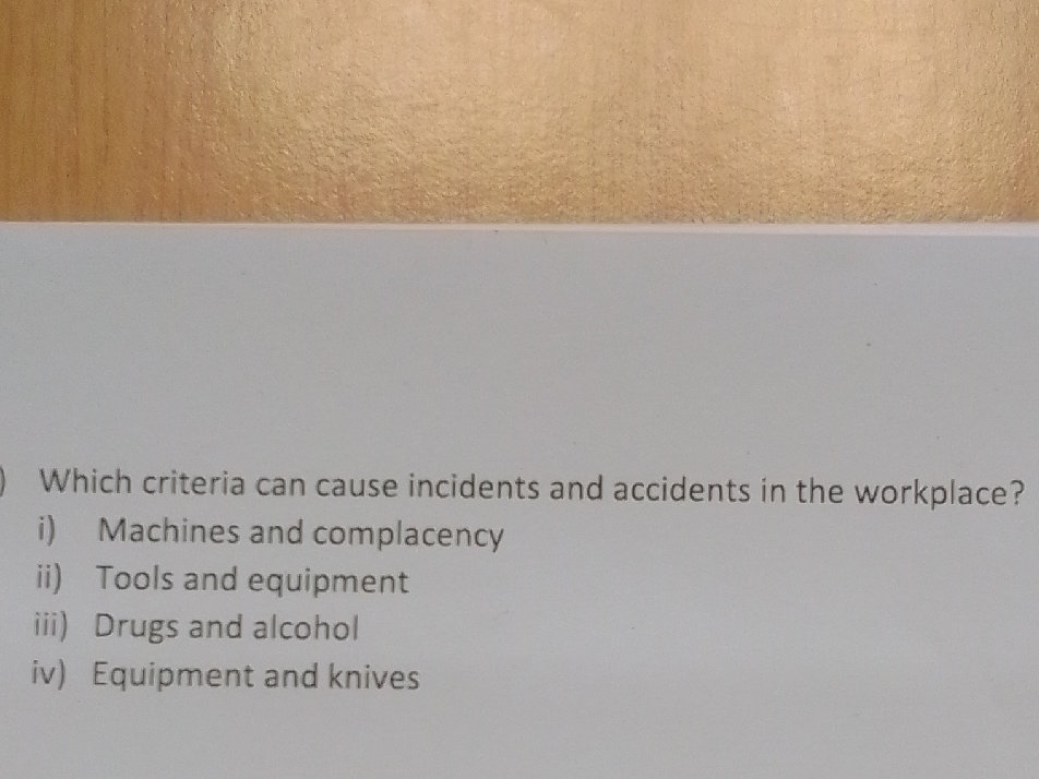 Which criteria can cause incidents and | StudyX