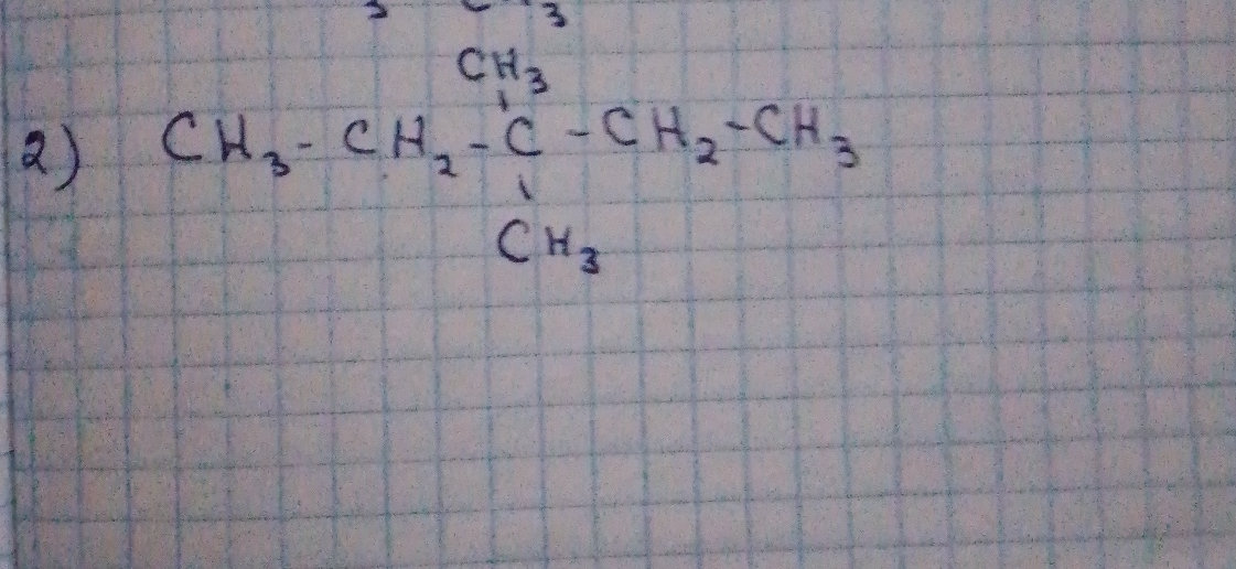 2) $ {CH}_3- {CH}_2- { {CH}_3}{| {C}}- | StudyX
