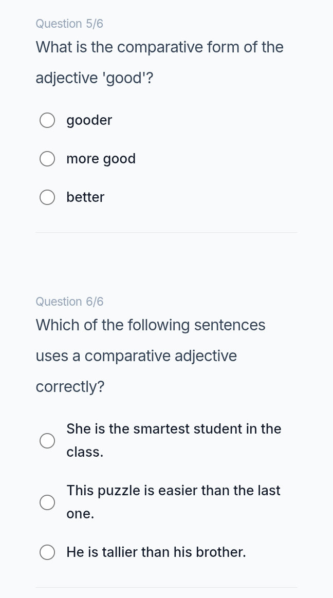 Question 5/6 What is the comparative form of | StudyX