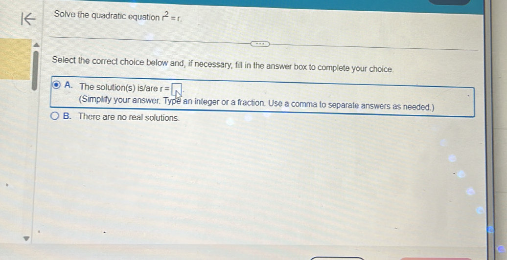 Solve the quadratic equation $r^2 = r$. | StudyX