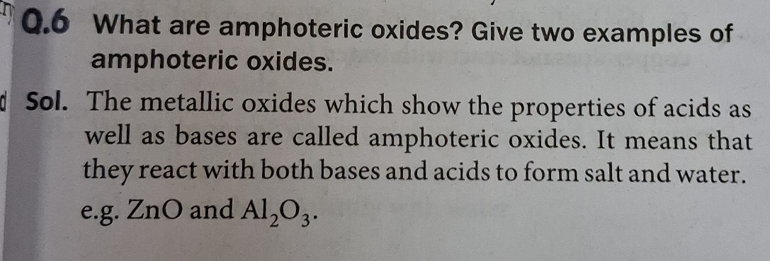 Q.6 What are amphoteric oxides? Give two | StudyX