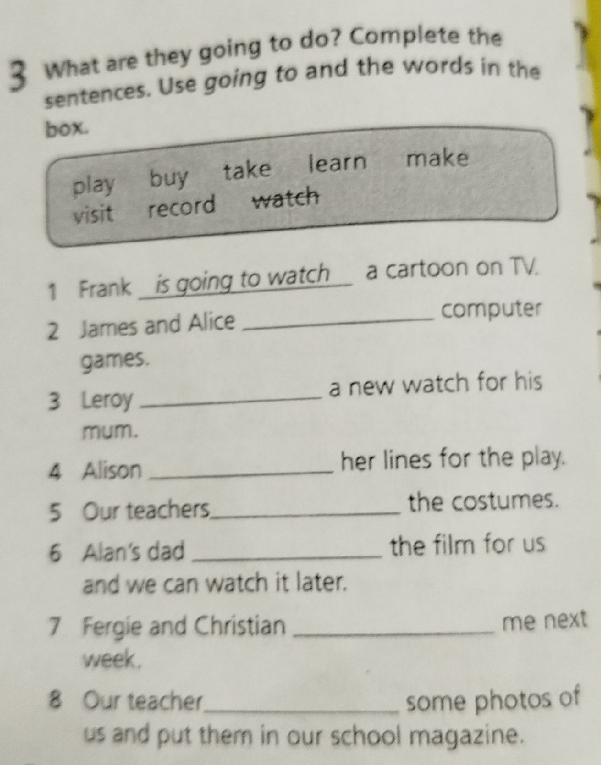 3 What are they going to do? Complete the | StudyX