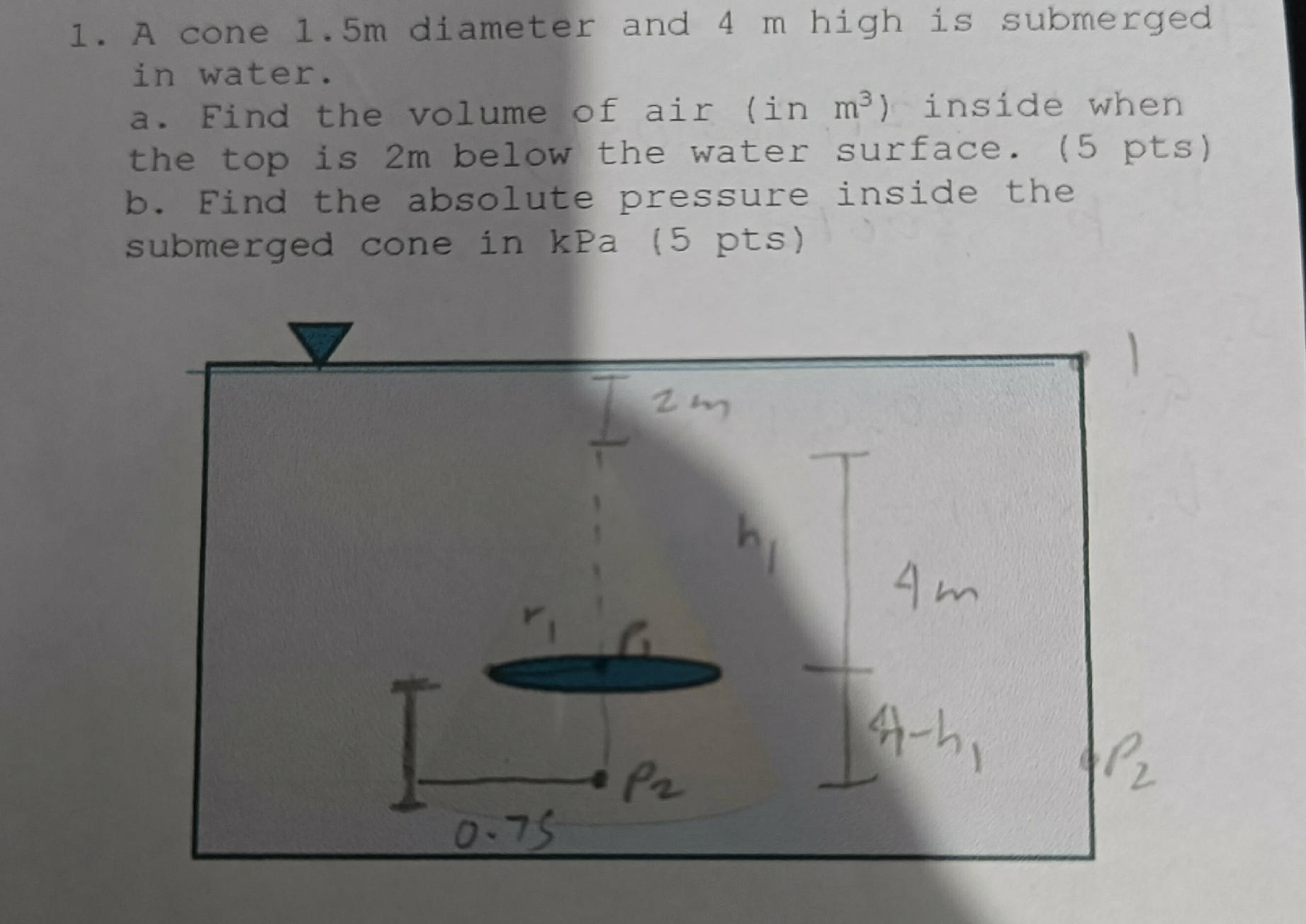 1. A cone $1.5 {m}$ diameter and $4 {m}$ | StudyX