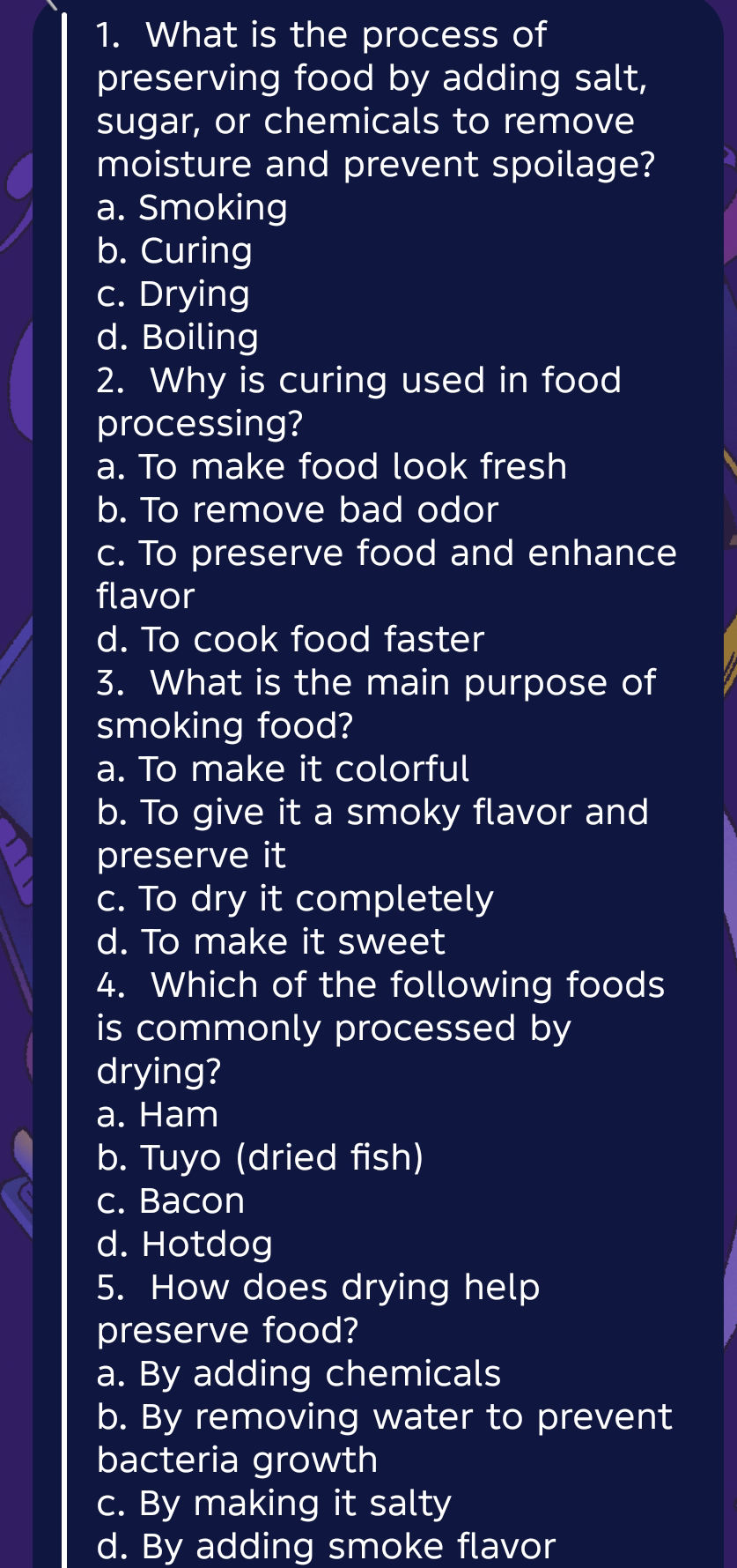 1. What is the process of preserving food by | StudyX