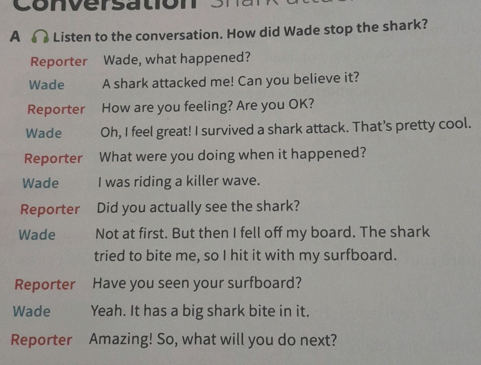 Listen to the conversation. How did Wade | StudyX