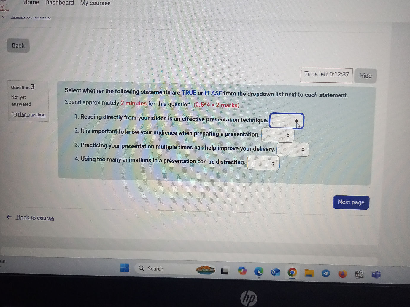 Select whether the following statements are | StudyX