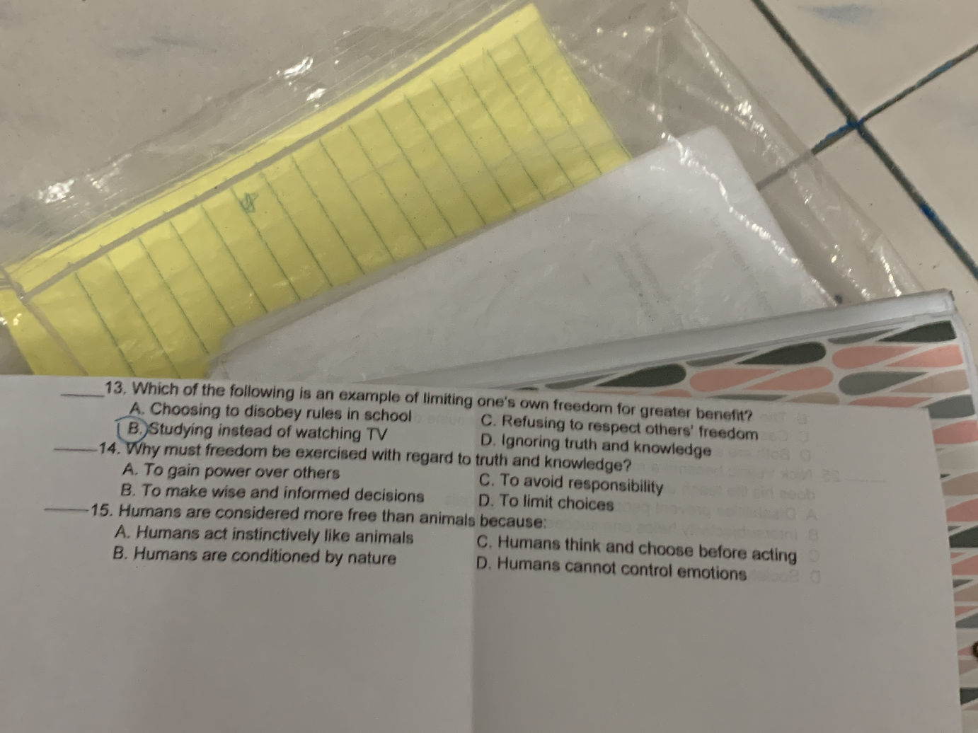 15. Humans are considered more free than | StudyX