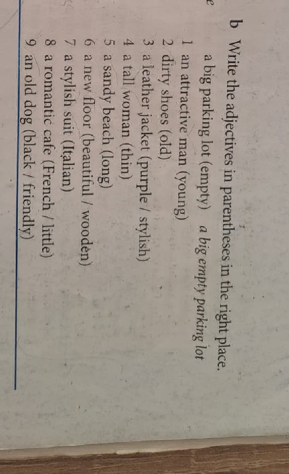 b Write the adjectives in parentheses in the | StudyX