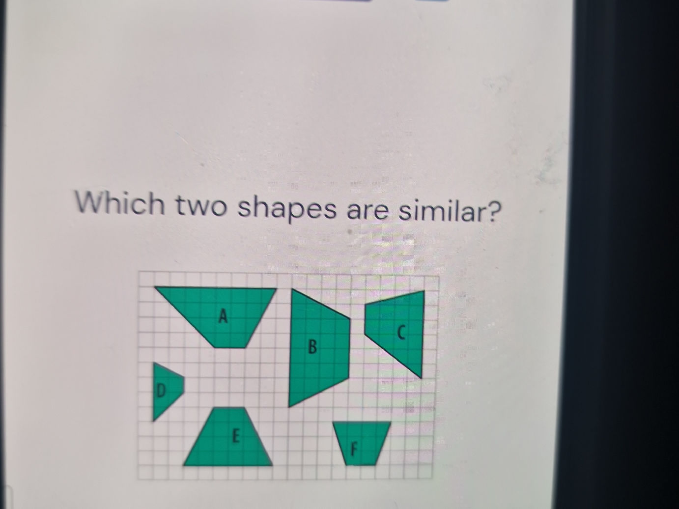 Which two shapes are similar? [Image | StudyX
