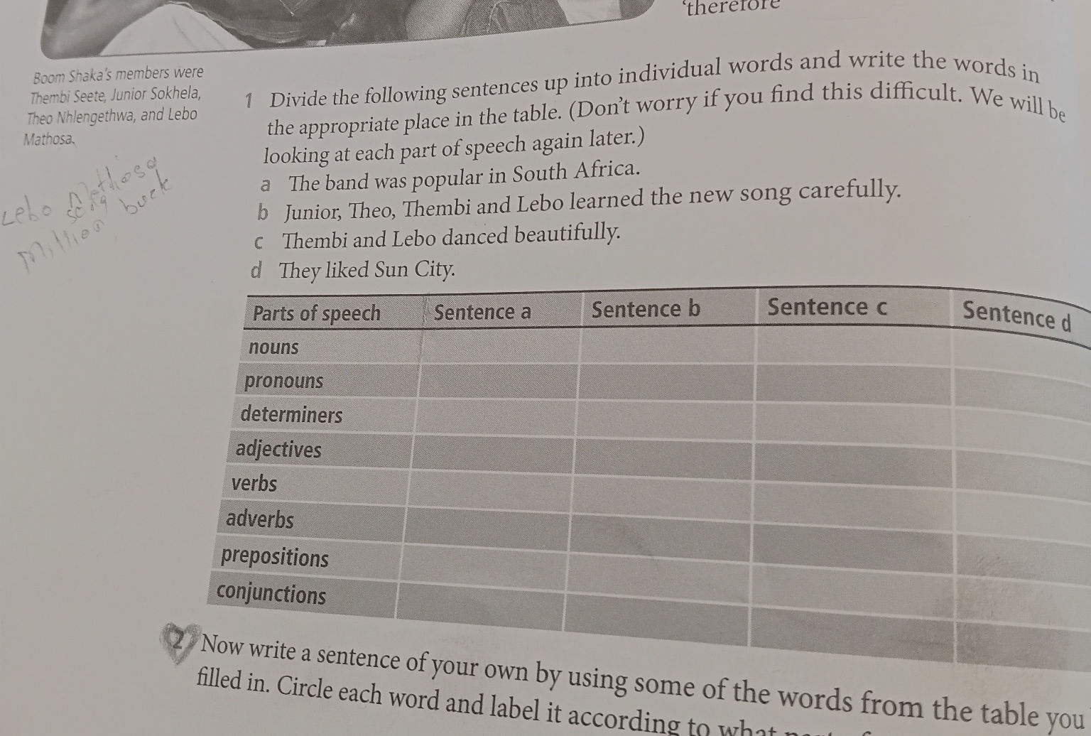 Divide the following sentences up into | StudyX