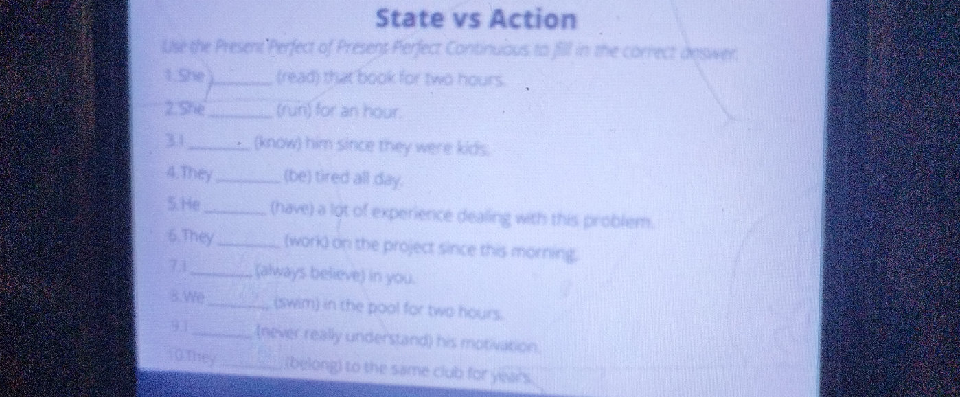 State vs Action Use the Present Perfect of | StudyX
