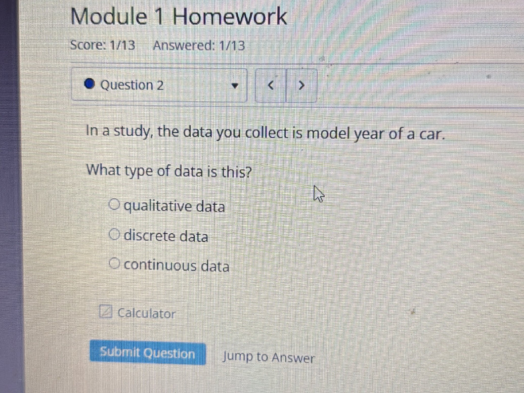 In a study, the data you collect is model | StudyX