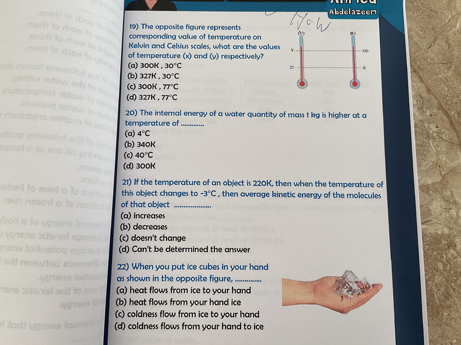 22) When you put ice cubes in your hand as | StudyX