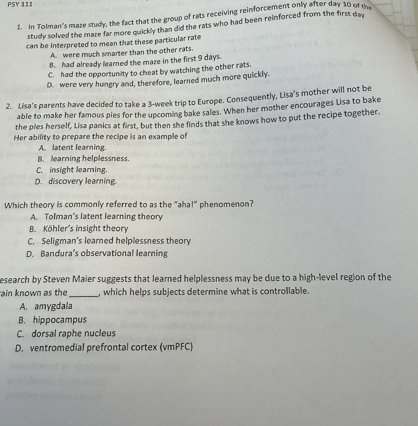 1. In Tolman's maze study, the fact that the | StudyX