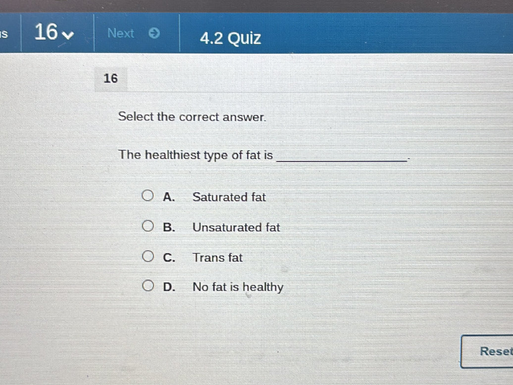 Select the correct answer. The healthiest | StudyX