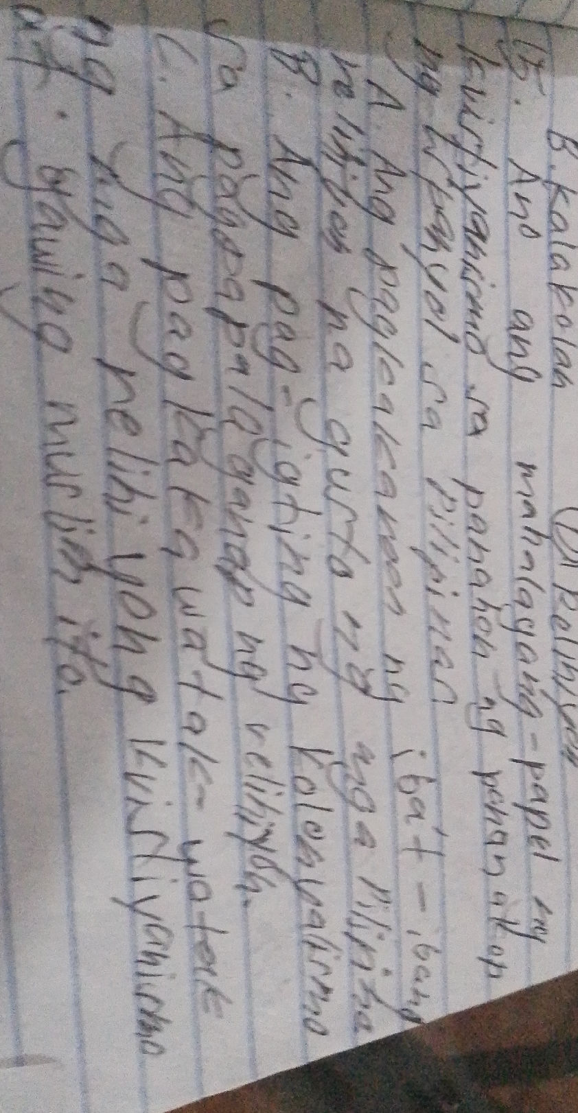 B. Kalakalan 5. Ano ang mahalagang papel na | StudyX