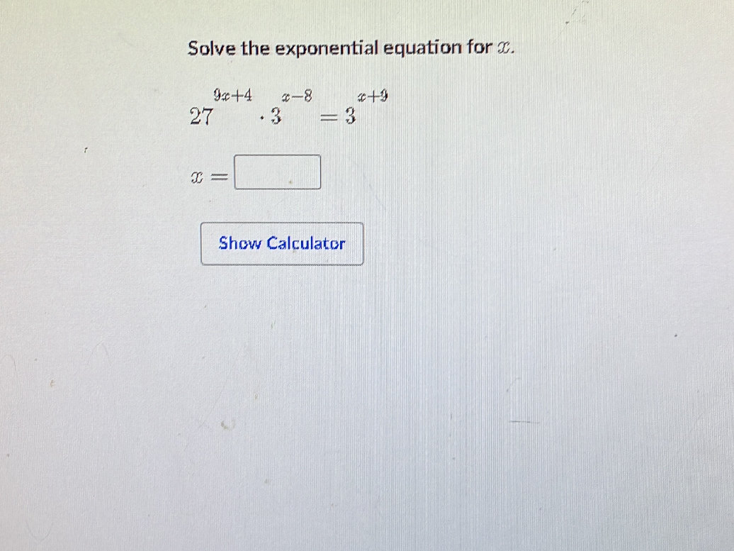 Solve the exponential equation for $x$. | StudyX