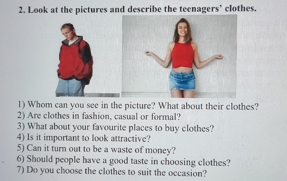 2. Look at the pictures and describe the | StudyX