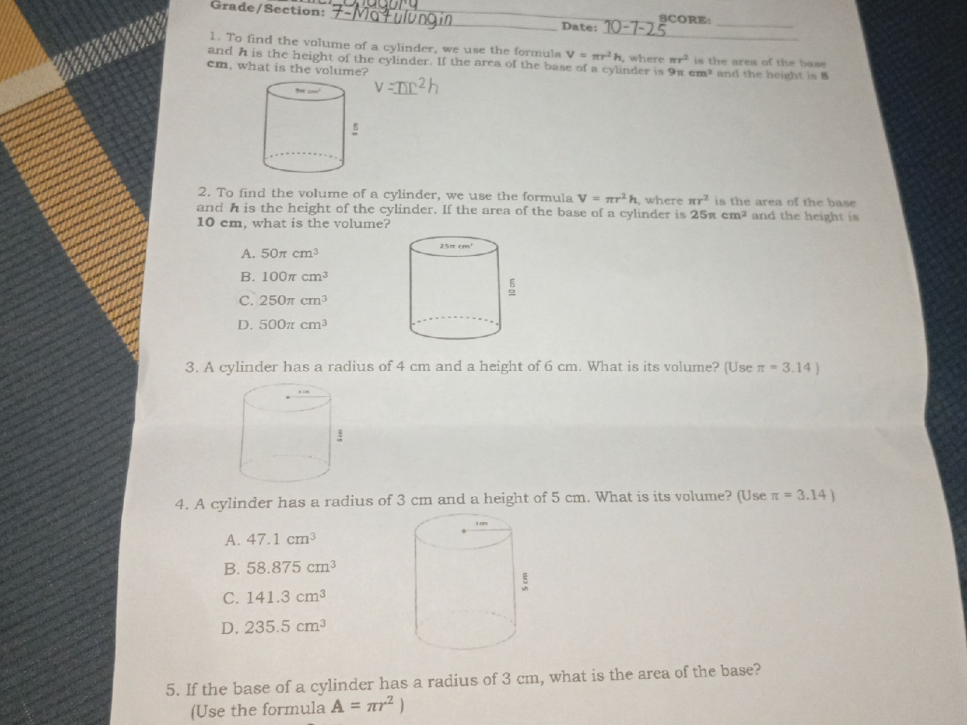 To find the volume of a cylinder, we use the | StudyX