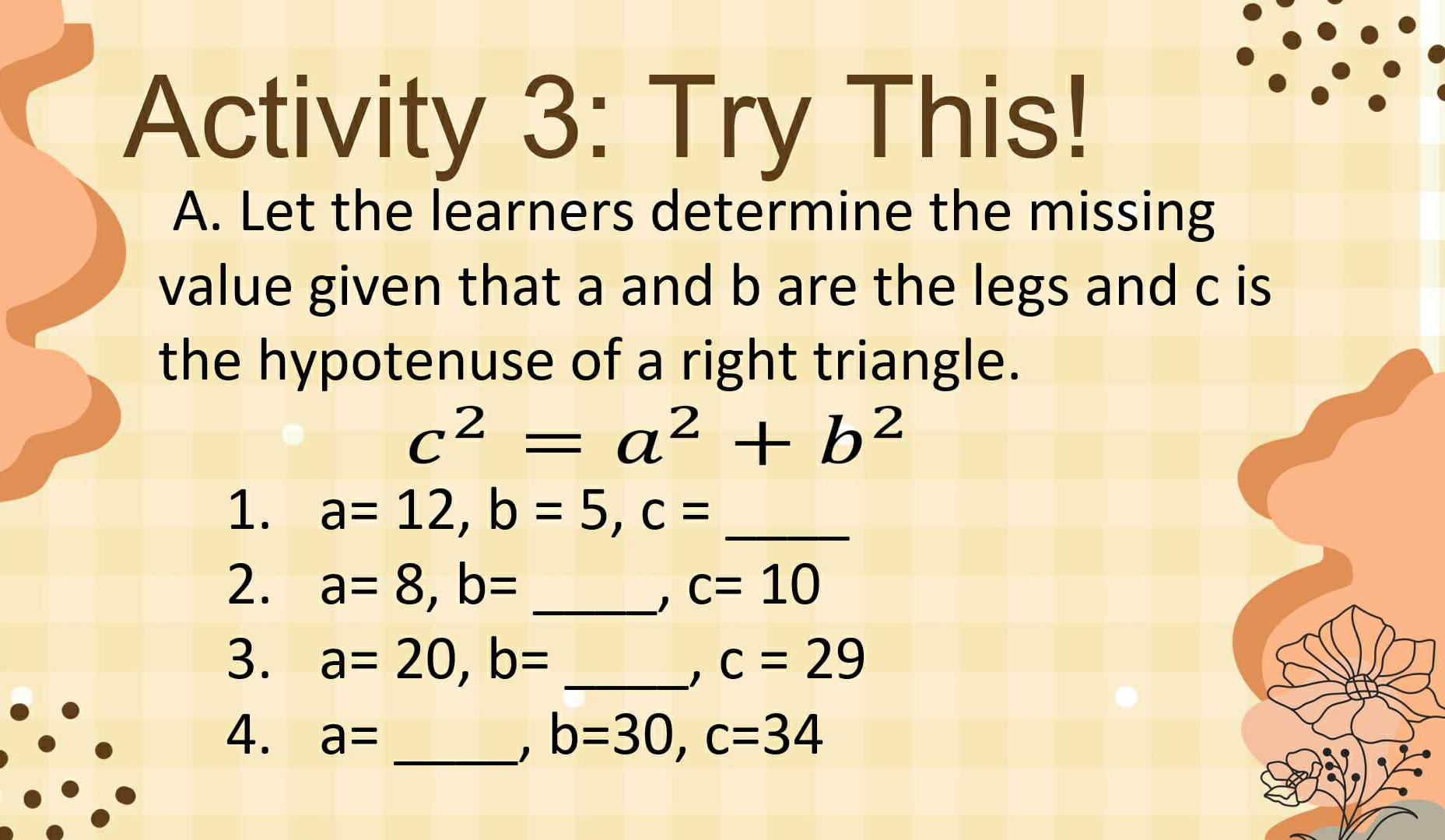 A. Let the learners determine the missing | StudyX