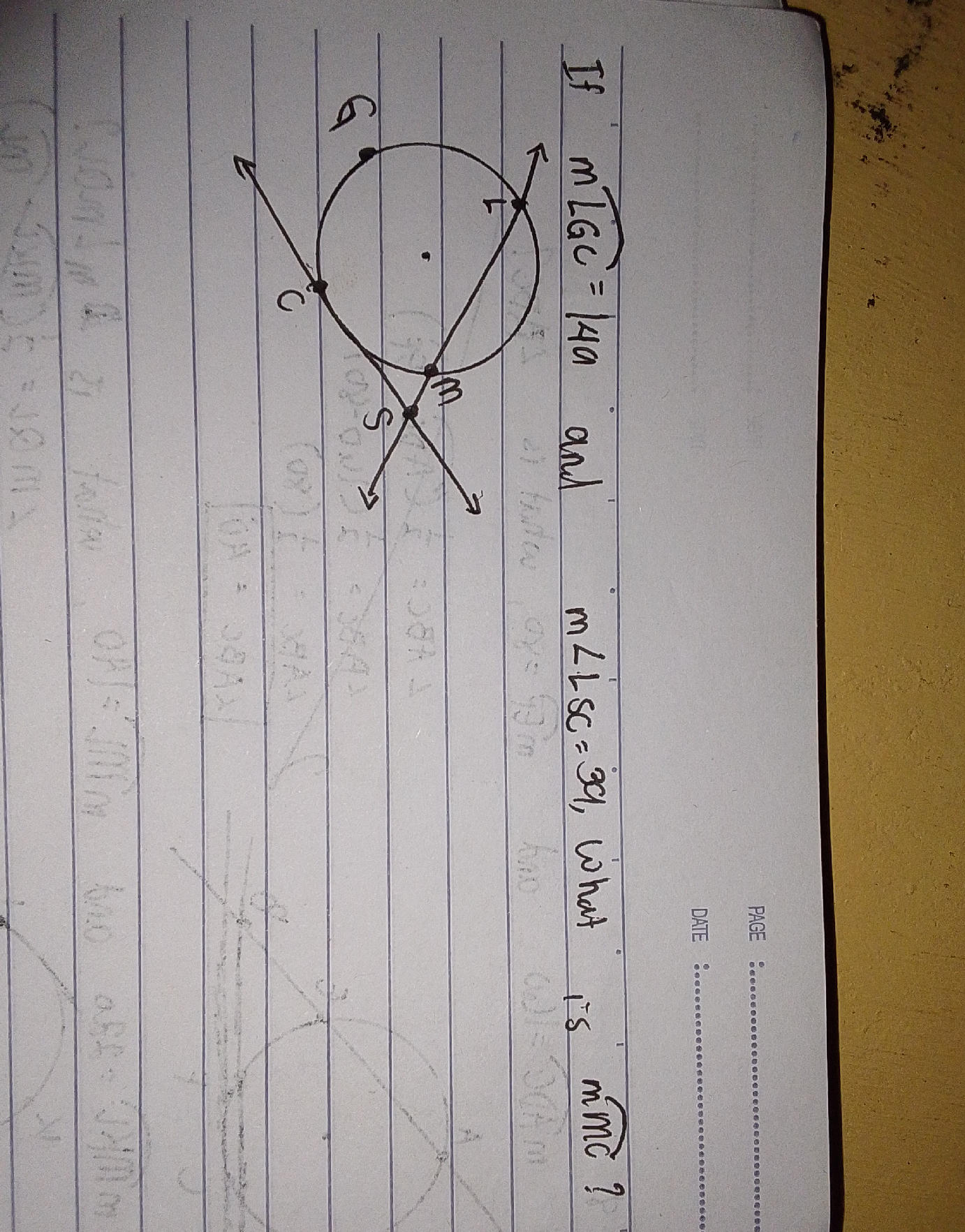 If $m arc{GC} = 140^{ }$ and $m SC T = 39^{ | StudyX