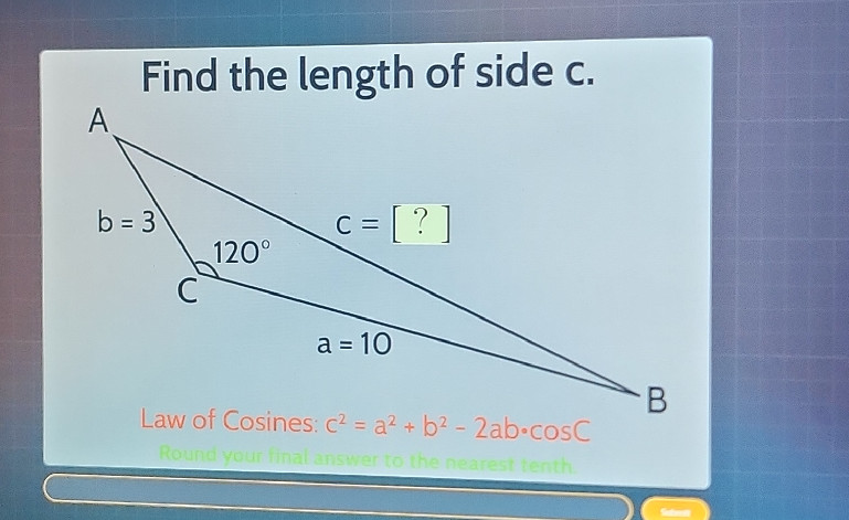 Find the length of side $c$. **Diagram | StudyX