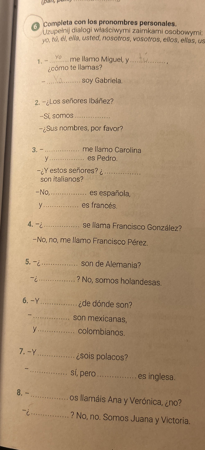 1.- me llamo Miguel, y ¿cómo te llamas? | StudyX
