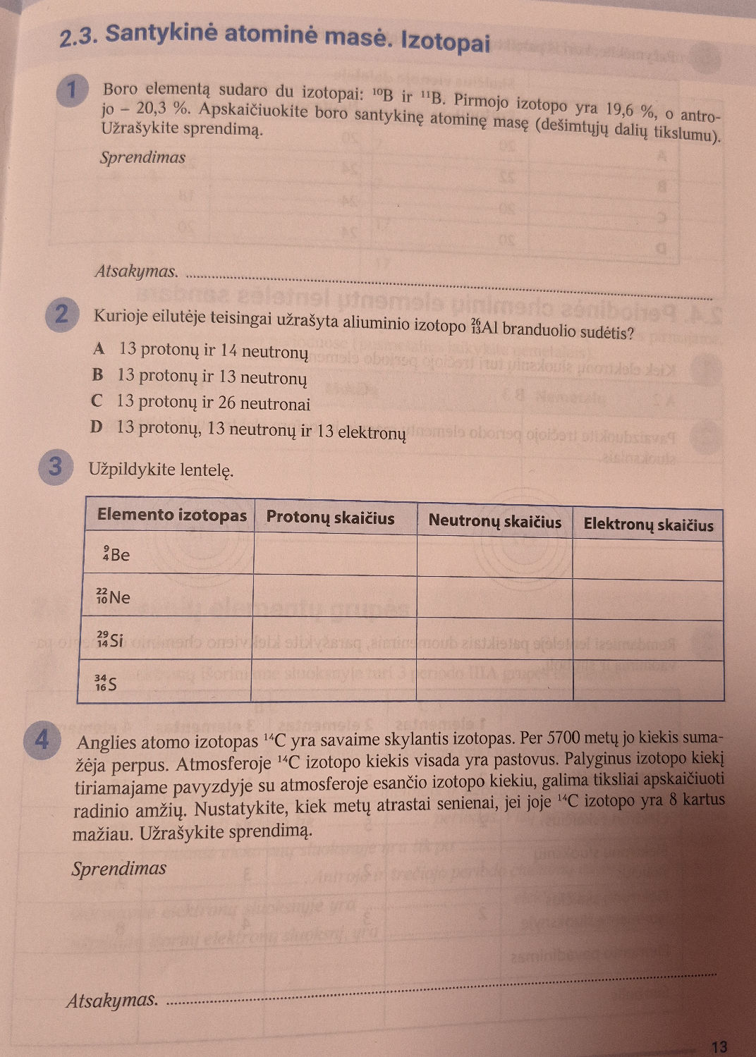 3 Užpildykite lentelę. | Elemento izotopas | StudyX
