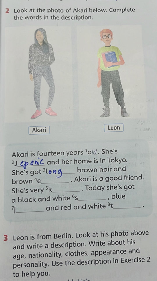 Look at the photo of Akari below. Complete | StudyX
